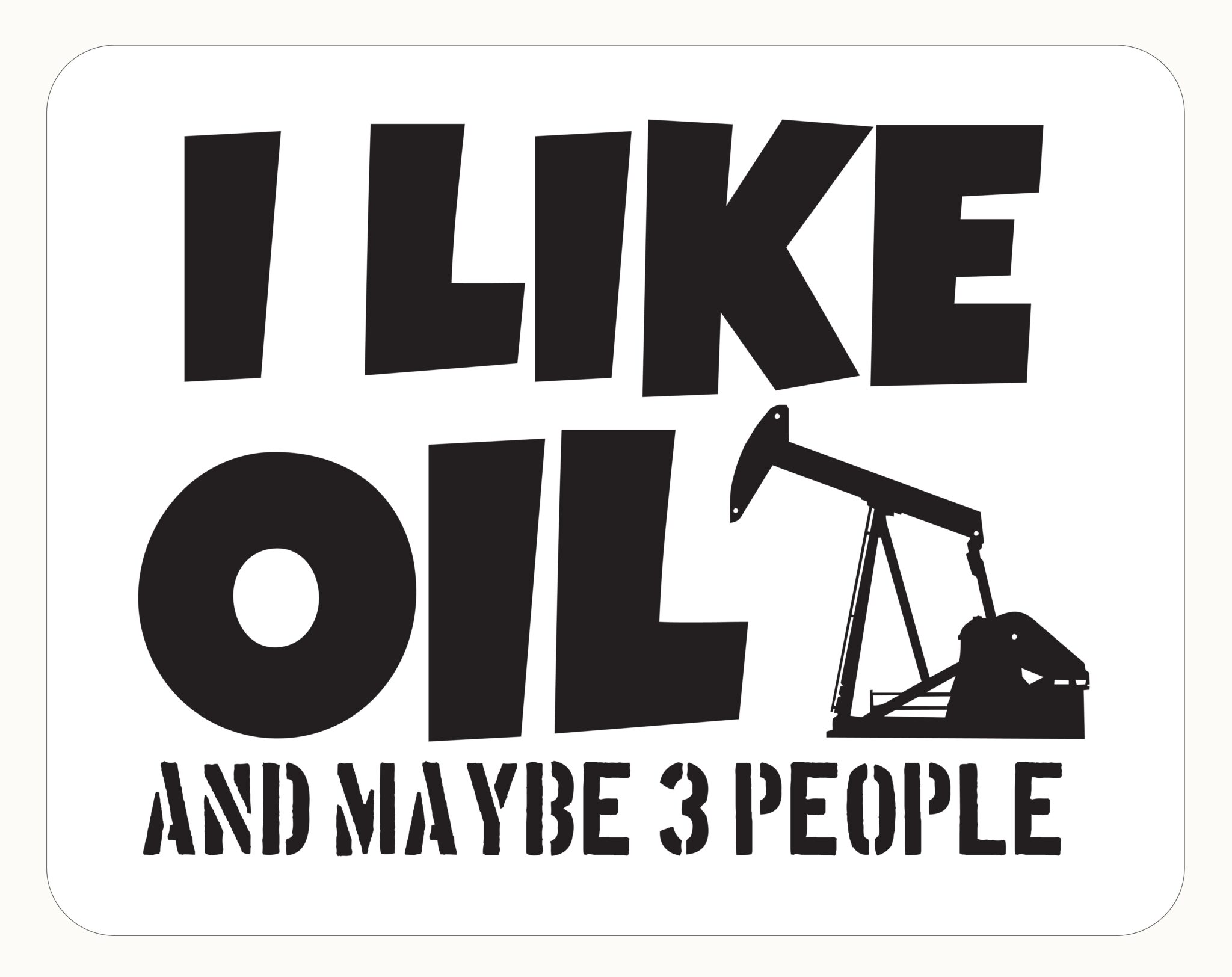 I Like Oil Sticker | Womens Workwear